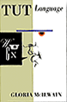 Tut Language by Gloria McIlwain | Goodreads