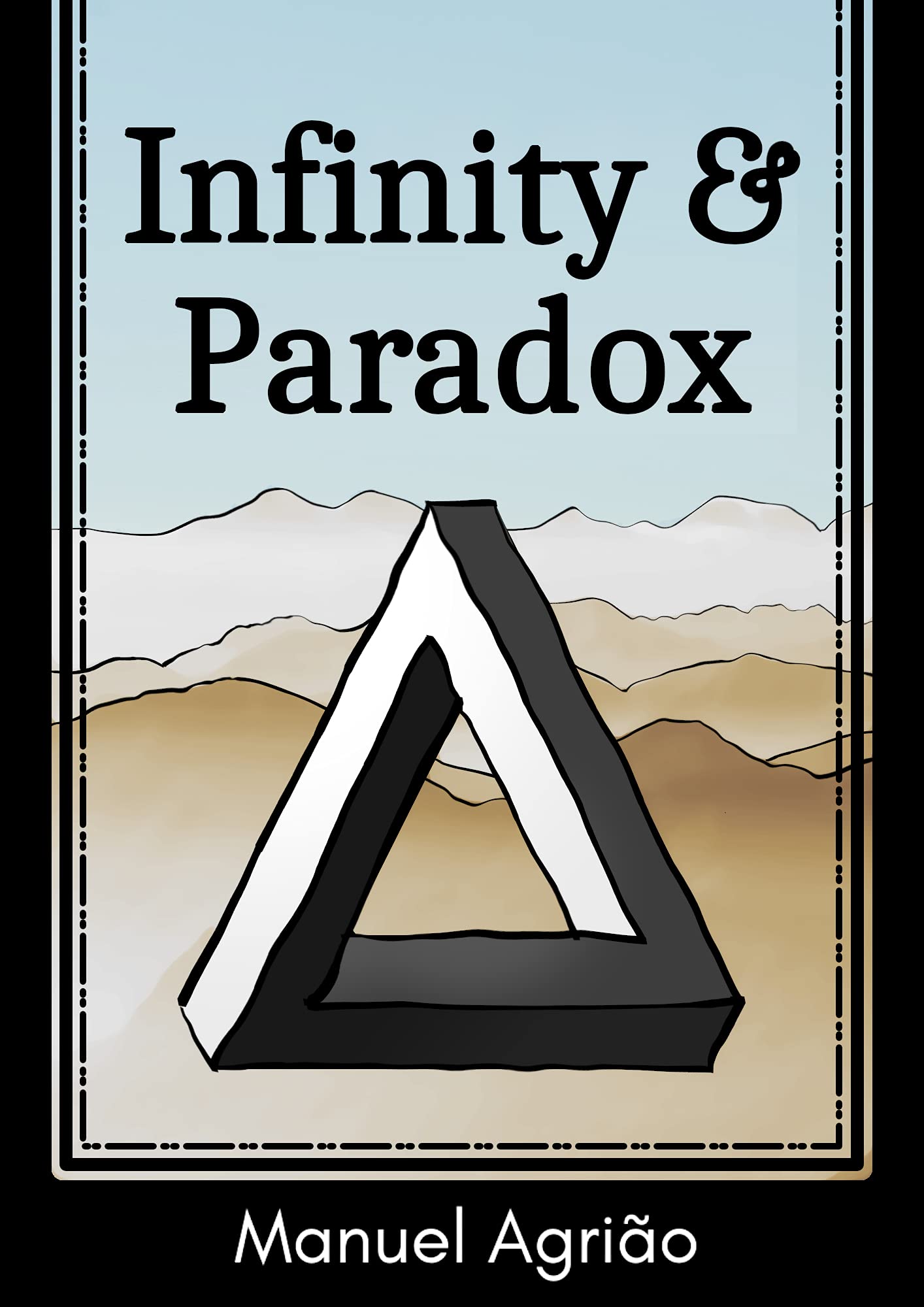 Infinity and Paradox by Manuel Agrião | Goodreads
