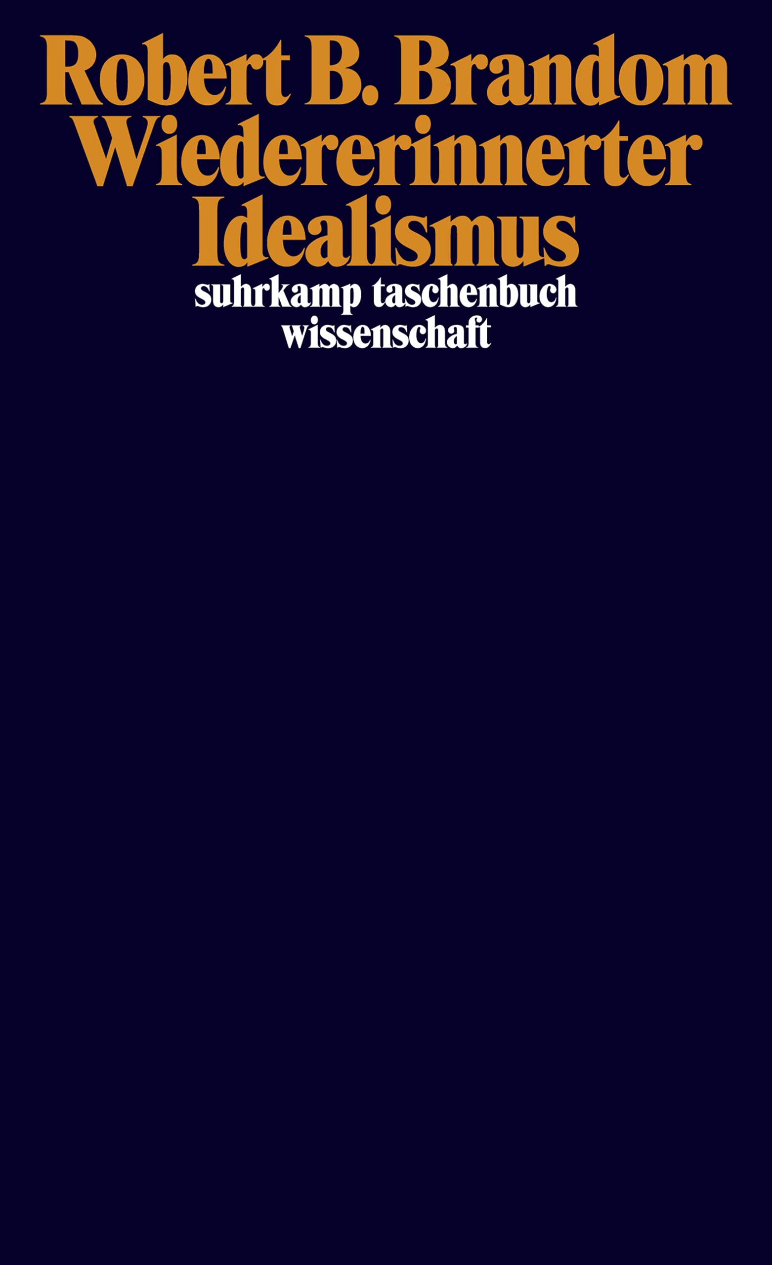 Wiedererinnerter Idealismus (suhrkamp taschenbuch wissenschaft) by ...
