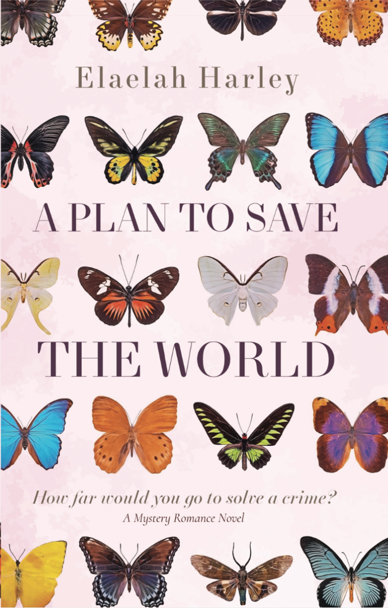 A Plan to Save the World by Elaelah Harley | Goodreads
