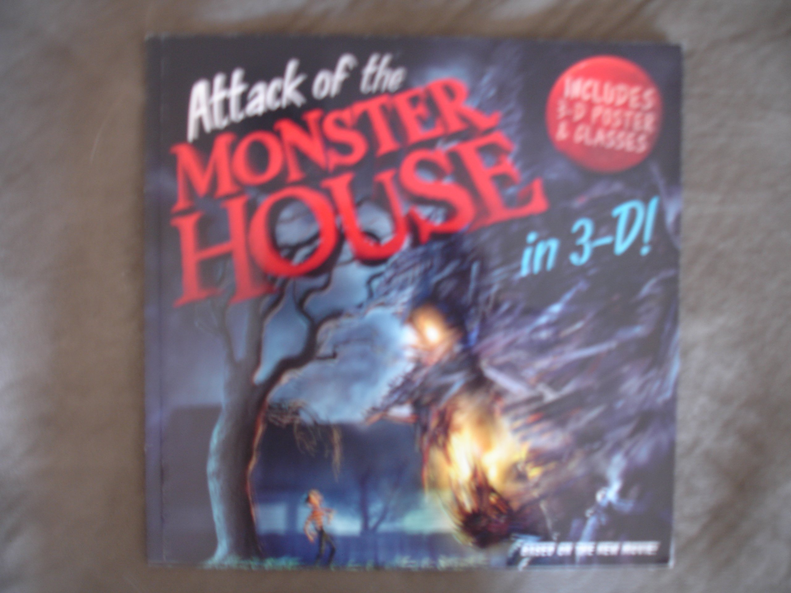 Attack of the Monster House in 3-D! by Lara Bergen | Goodreads