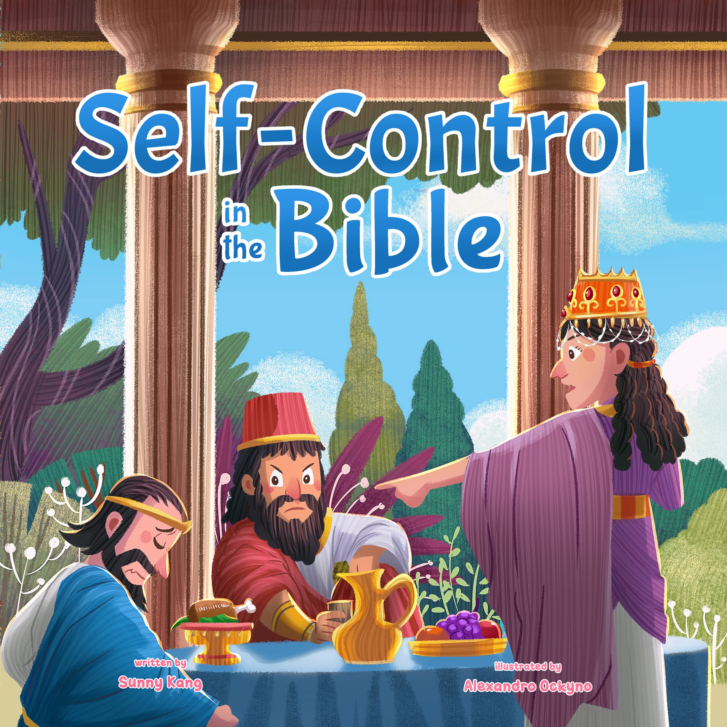 Self Control In The Bible Seeds To Trees By Sunny Kang Goodreads