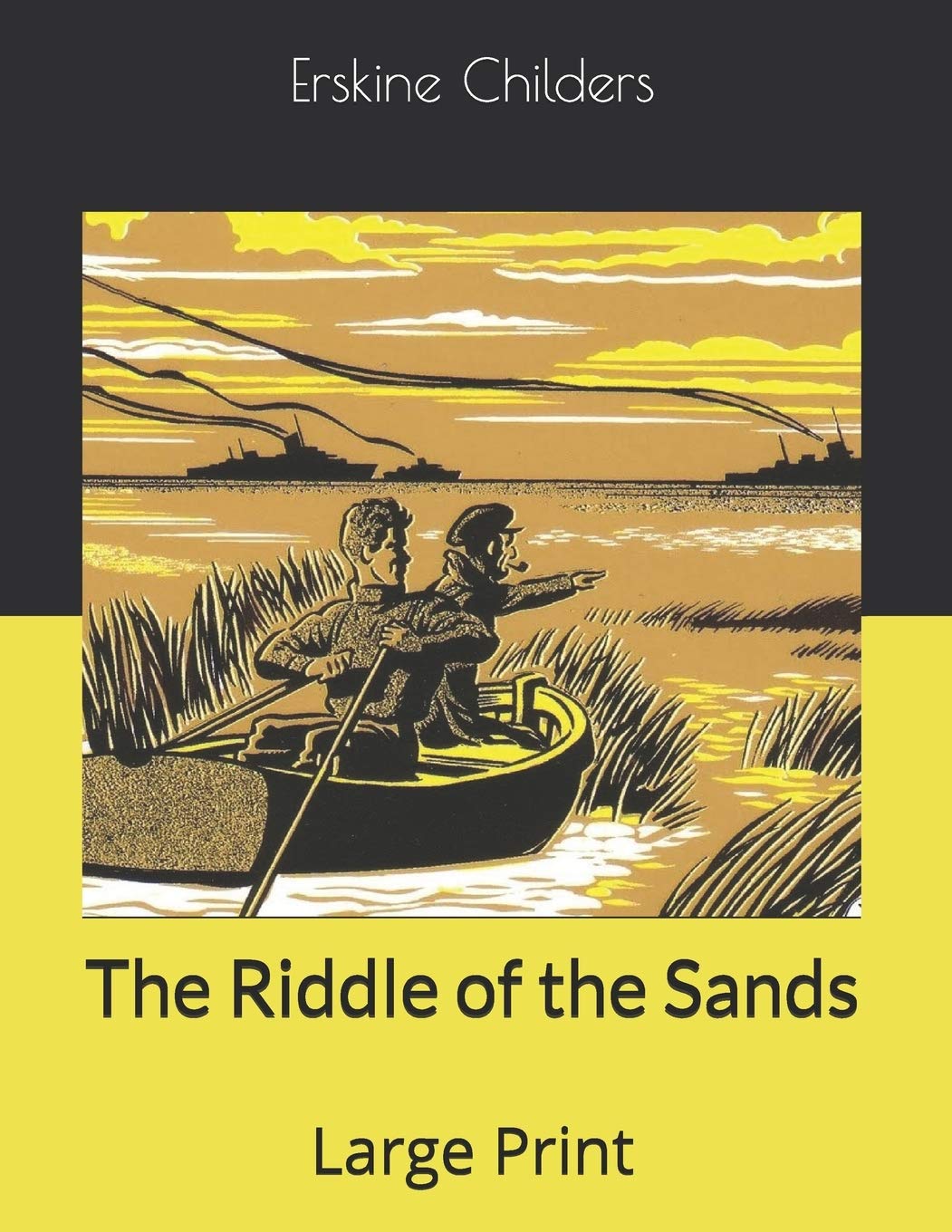 The Riddle of the Sands: Large Print by Erskine Childers | Goodreads