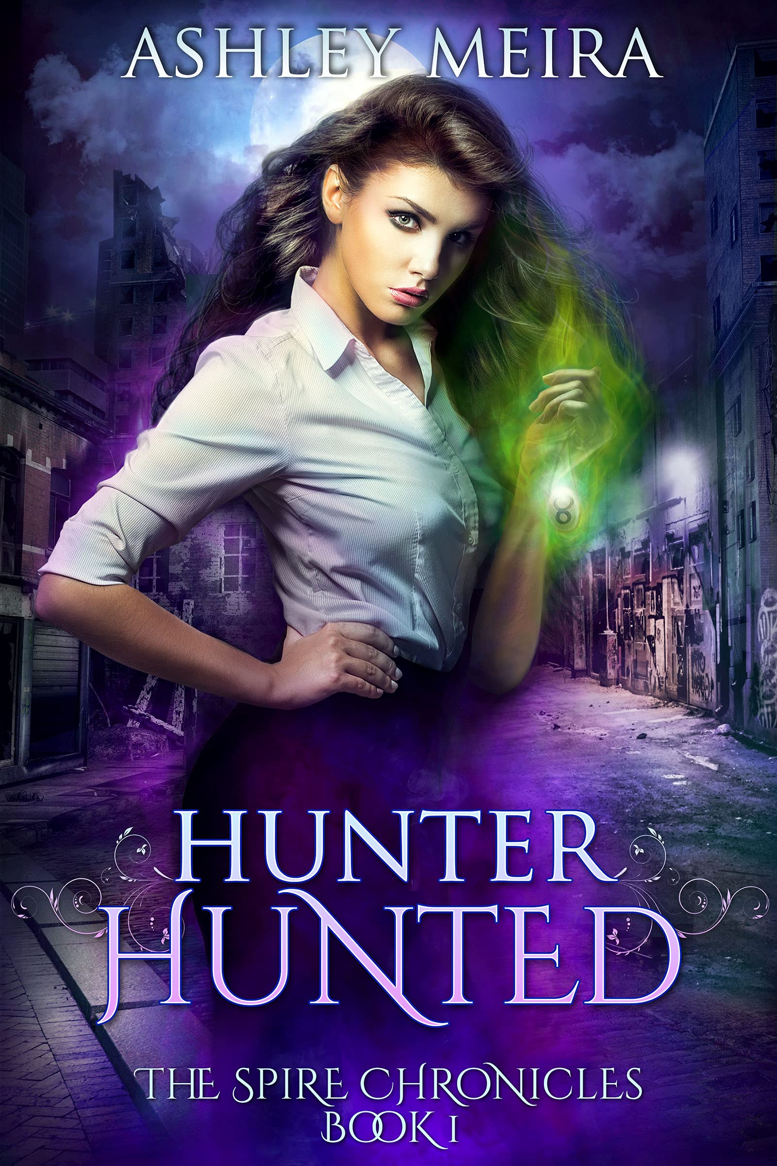Hunter, Hunted (The Spire Chronicles Book 1) by Ashley Meira | Goodreads