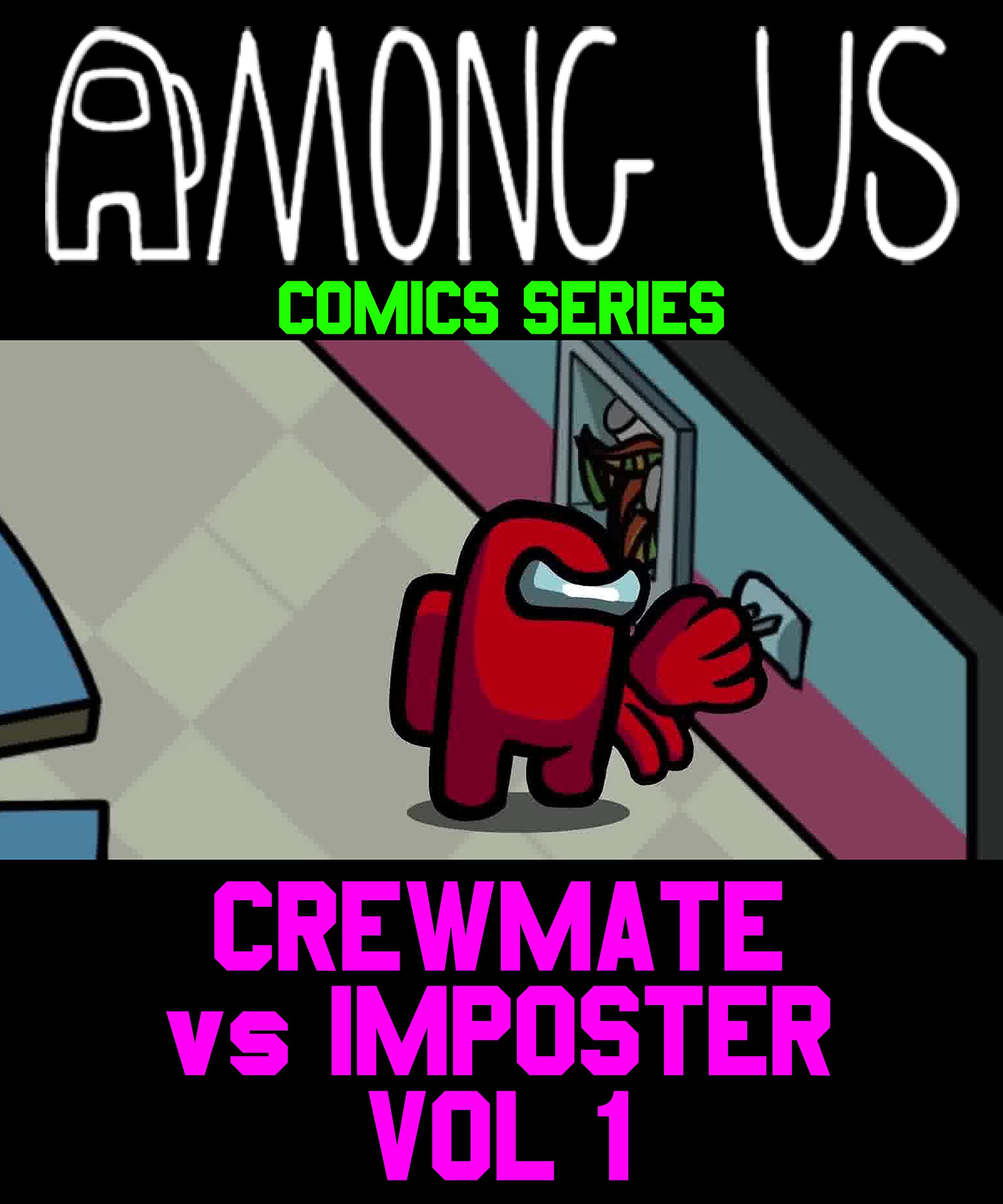 AMONG US COMICS: Crewmate vs Imposter Vol 1 by Penelope Powlowski ...