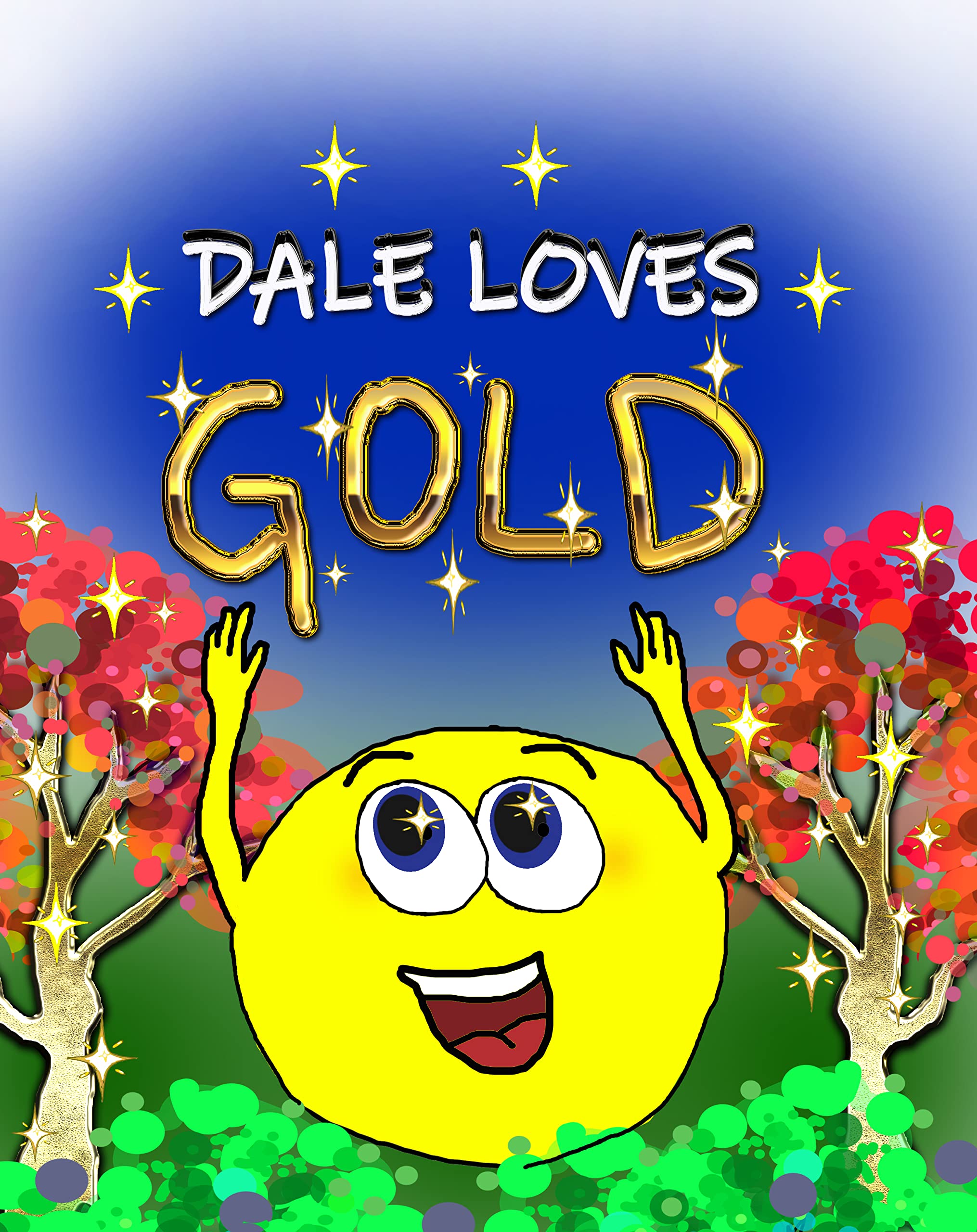 Dale loves gold (Dale's adventures) by Mc Dale | Goodreads