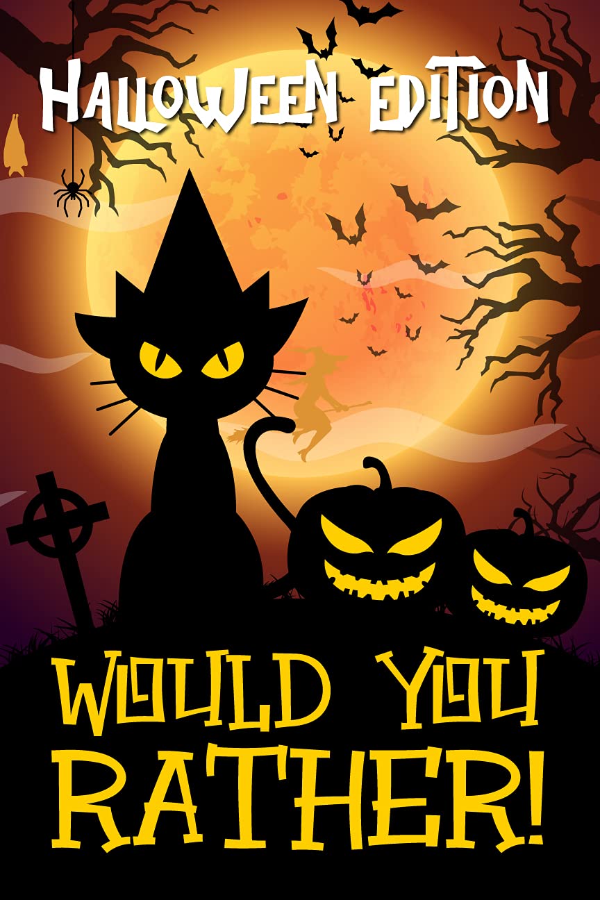 Would You Rather!: Halloween Edition, Interactive Question Game Book ...