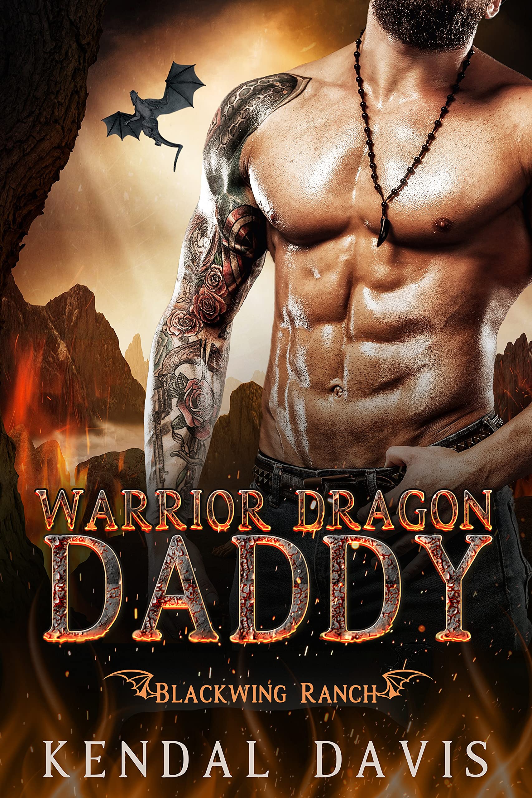 Warrior Dragon Daddy (Blackwing Ranch Book 2) by Kendal Davis | Goodreads