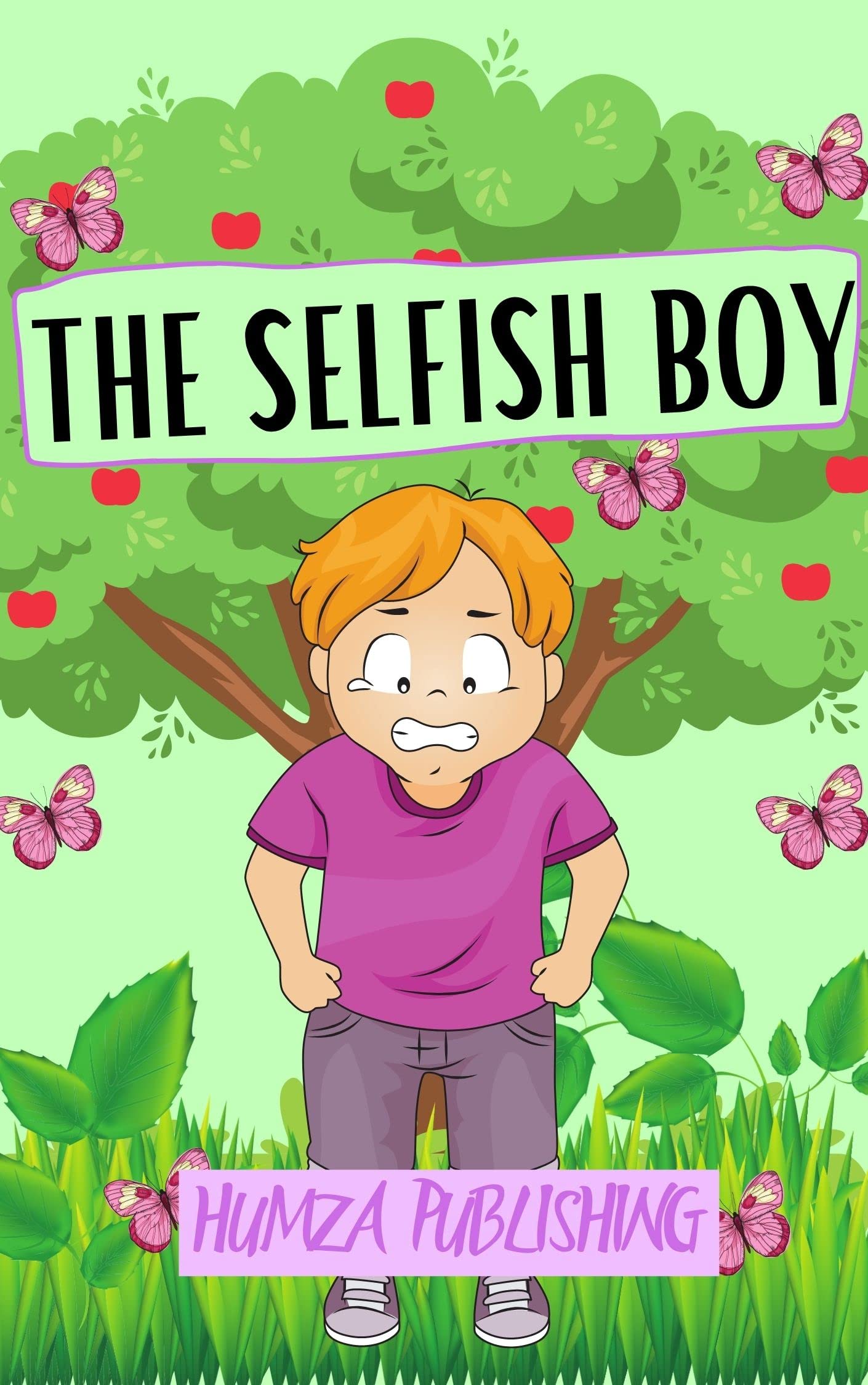 The Selfish Boy : Children's Book With Amazing Story And Illustrations ...