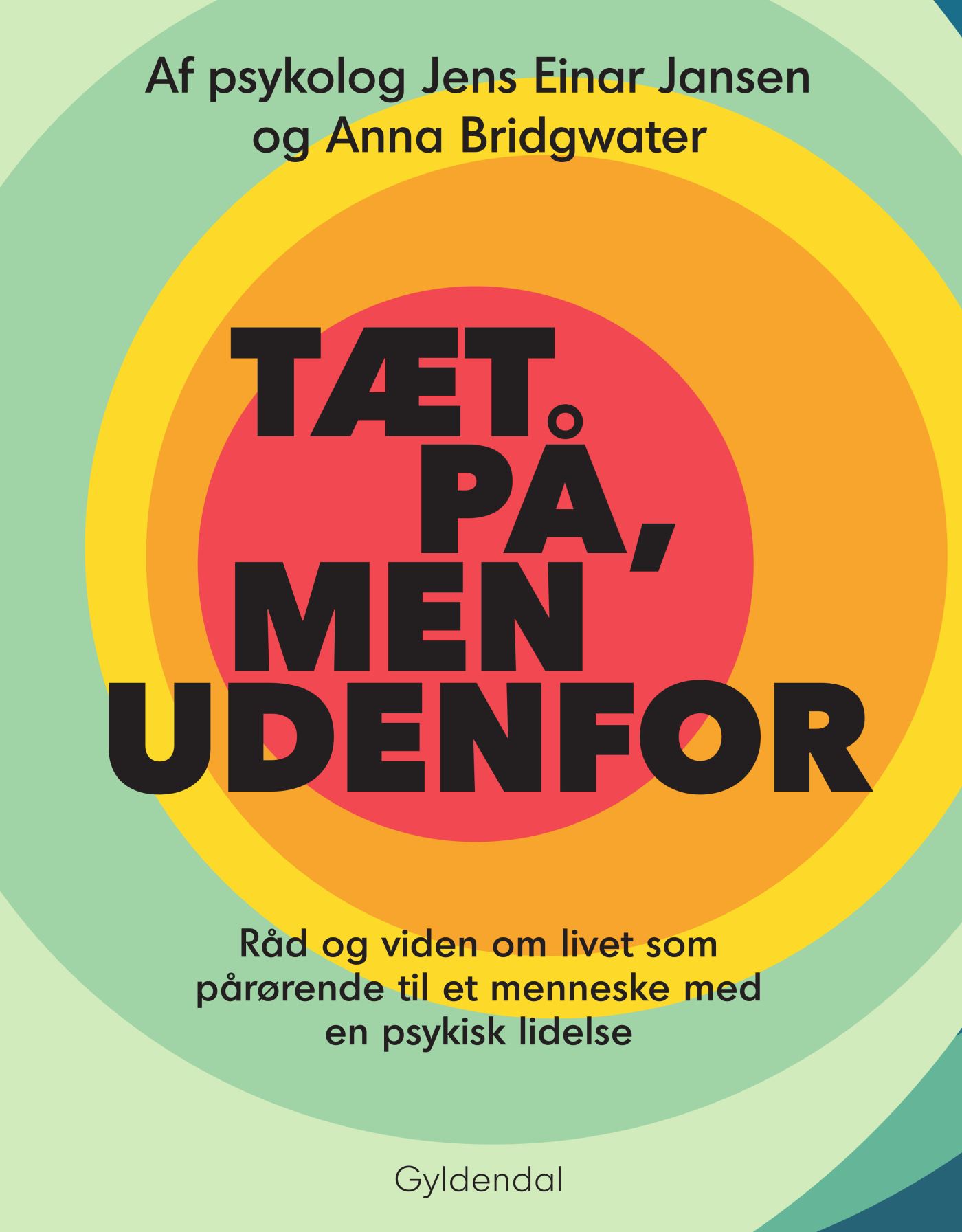 Tæt på, men udenfor by Jens Einar Jansen | Goodreads