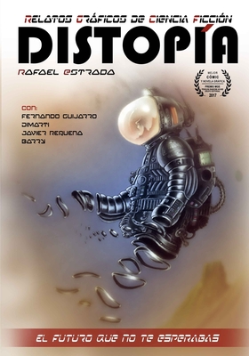 Distopía (cómic) (Todos MIS Cómix) by Rafael Estrada | Goodreads