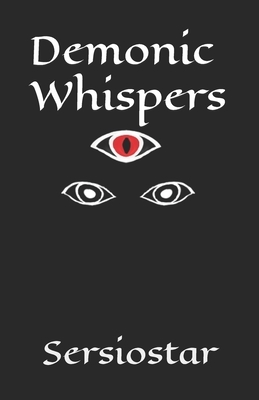 Demonic Whispers (Immortality Sucks) by Seriostar | Goodreads