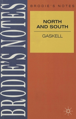 Gaskell: North and South (Brodie's Notes) by Graham Handley | Goodreads