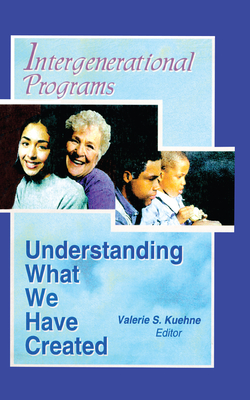 Intergenerational Programs: Understanding What We Have Created by ...