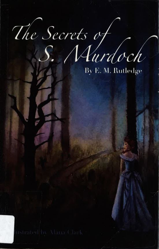 The Secrets of S. Murdoch by E.M. Rutledge | Goodreads