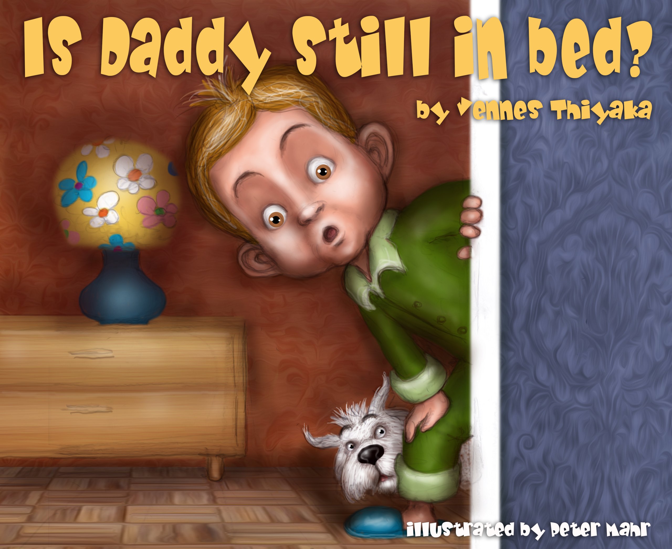 Is Daddy Still In Bed? by VENNES THIYAKA | Goodreads
