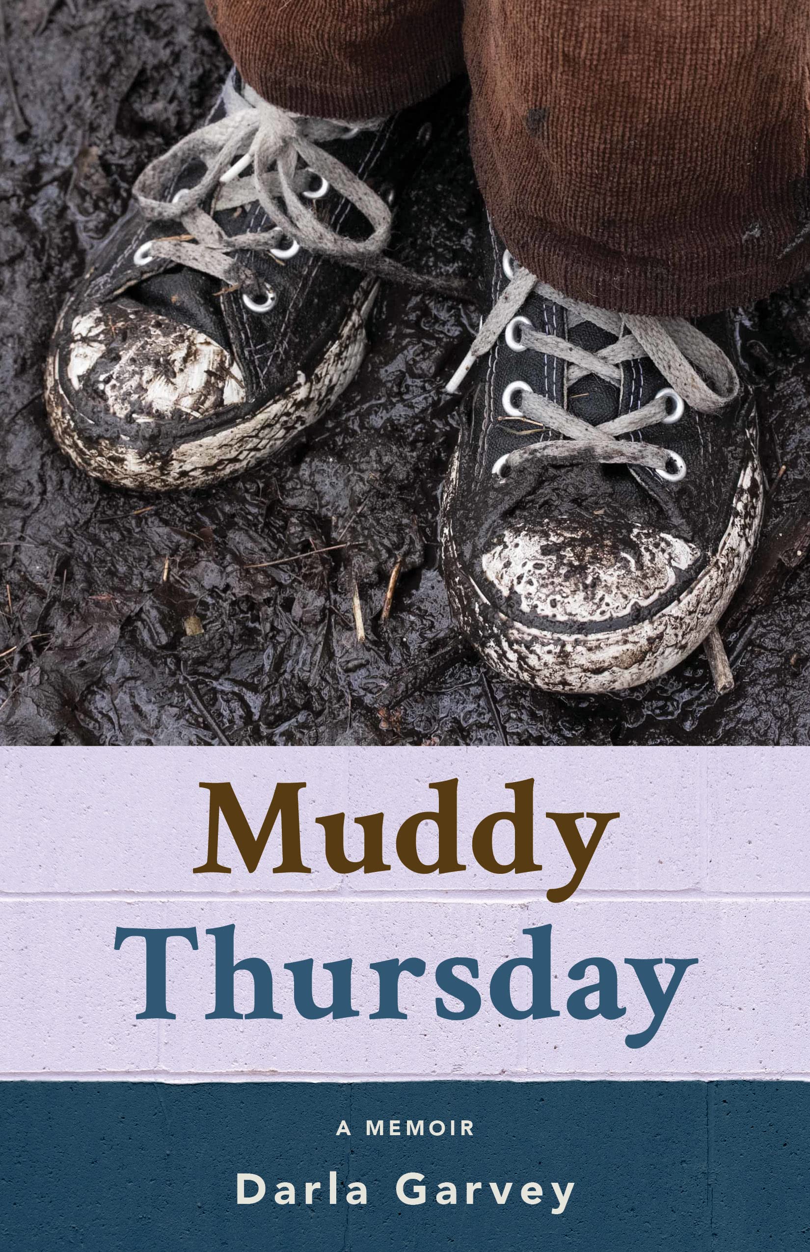 Muddy Thursday by Darla Garvey | Goodreads