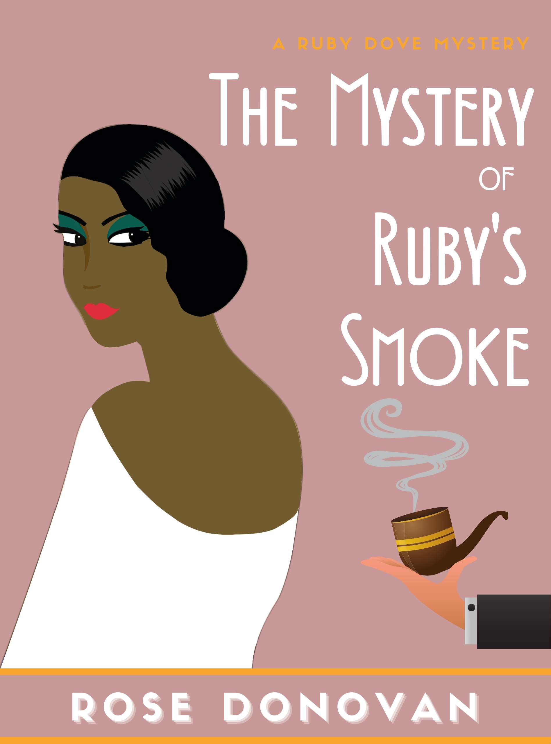 The Mystery of Ruby's Smoke (Ruby Dove Mysteries #3) by Rose Donovan ...