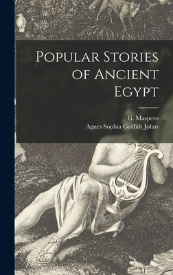 Popular Stories of Ancient Egypt by Gaston Maspero | Goodreads