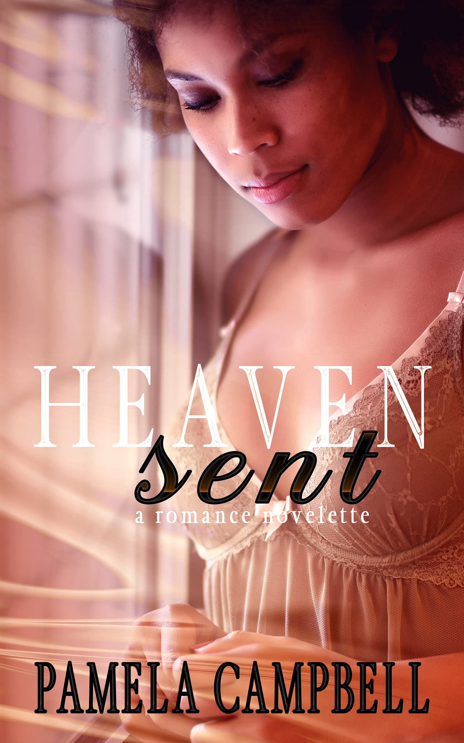 Heaven Sent by Pamela Campbell | Goodreads
