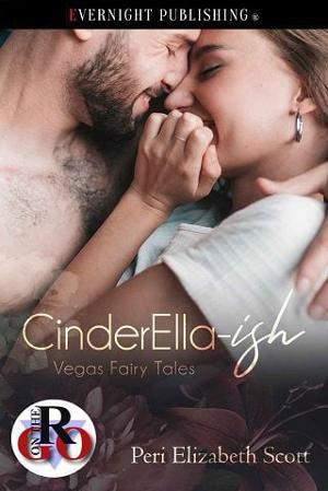 CinderElla-ish (Vegas Fairy Tales Book 1) by Peri Elizabeth Scott | Goodreads