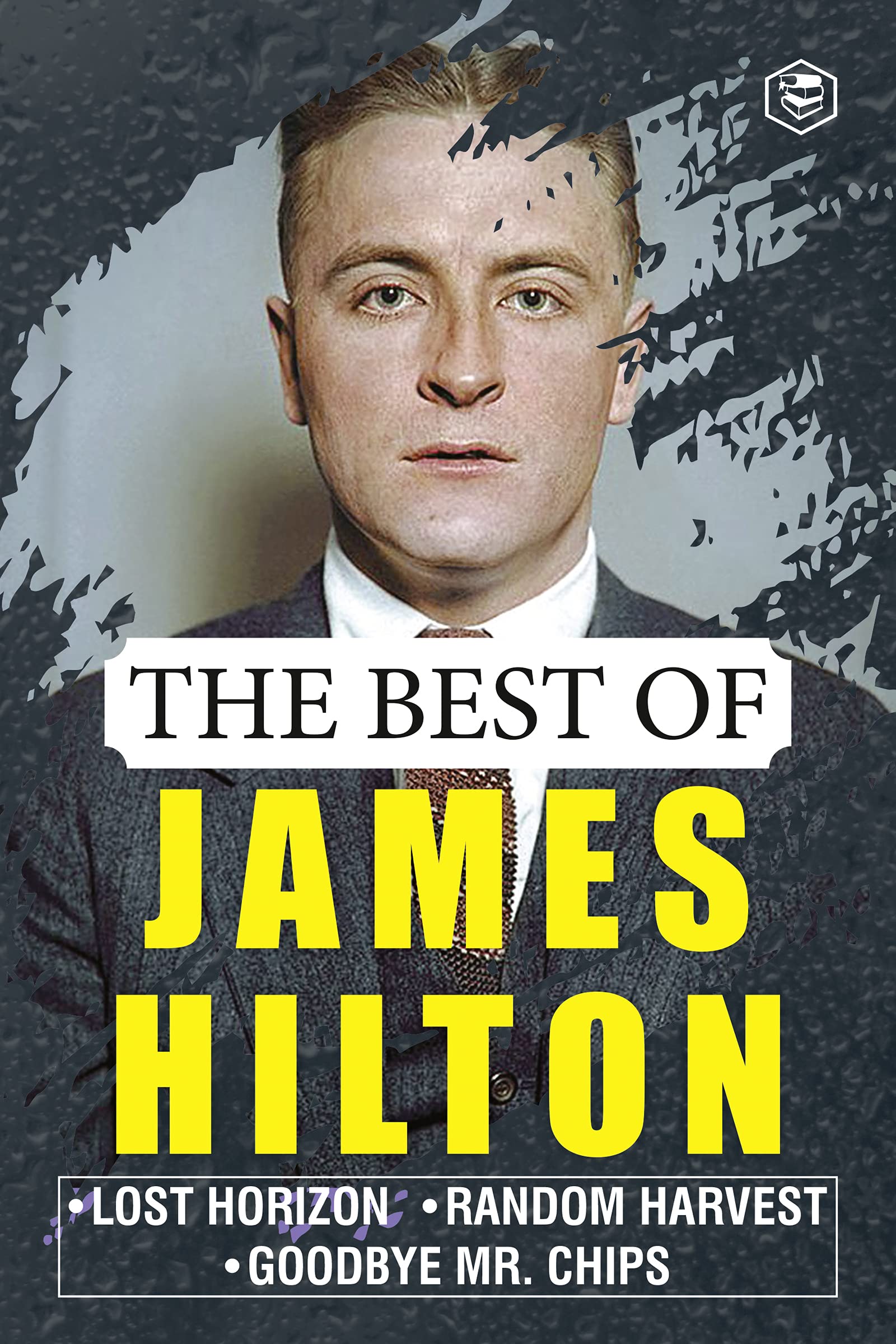 The Best of James Hilton: by James Hilton | Goodreads