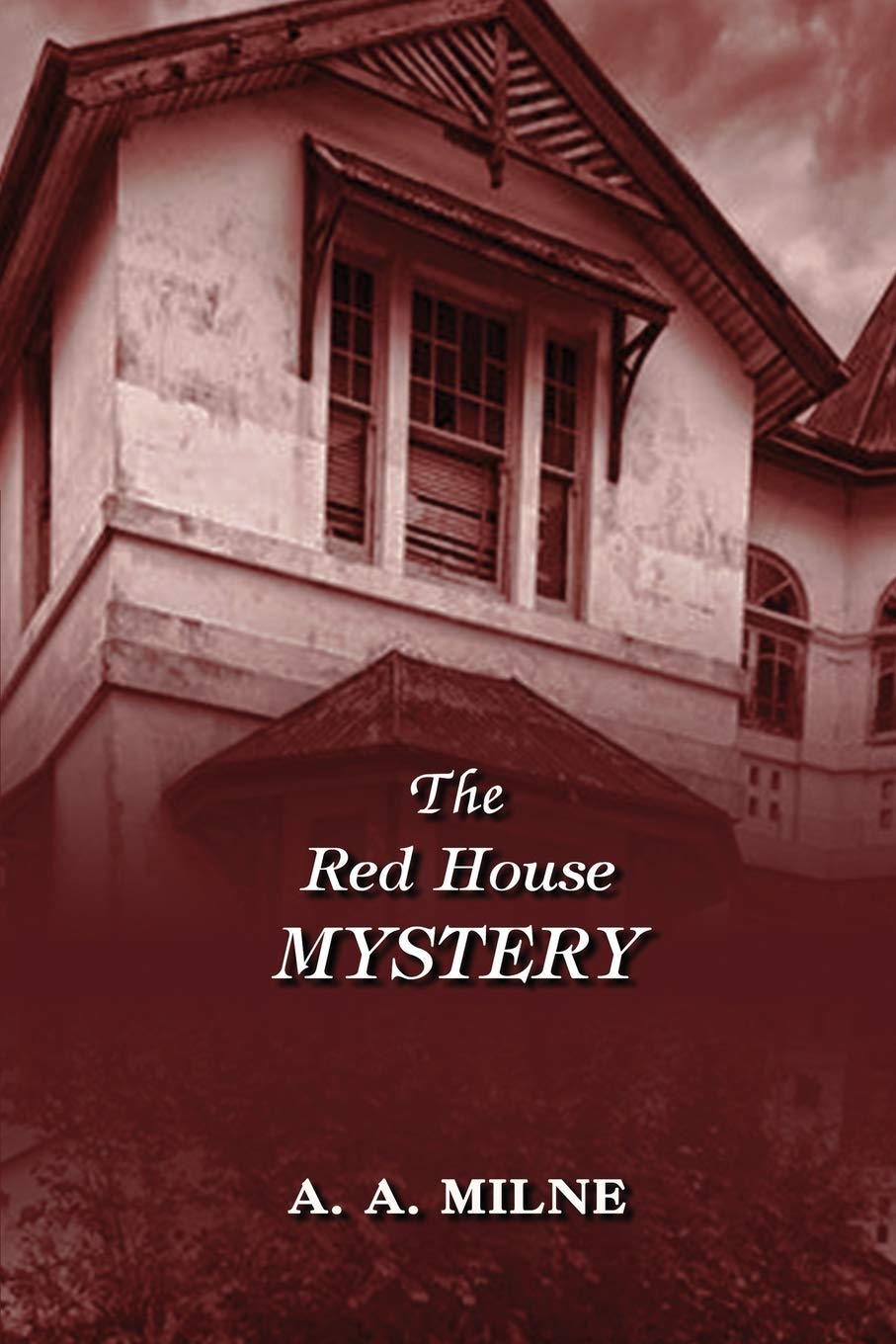 The Red House Mystery: Annotated by A.A. Milne | Goodreads