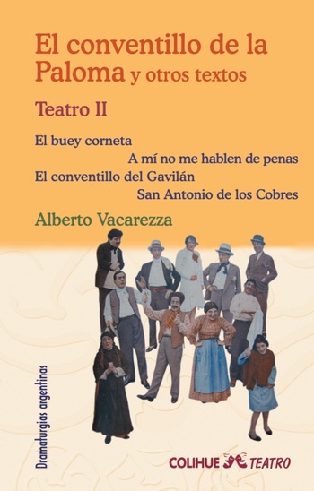 El conventillo de la Paloma y otros textos. Teatro II by Alberto ...