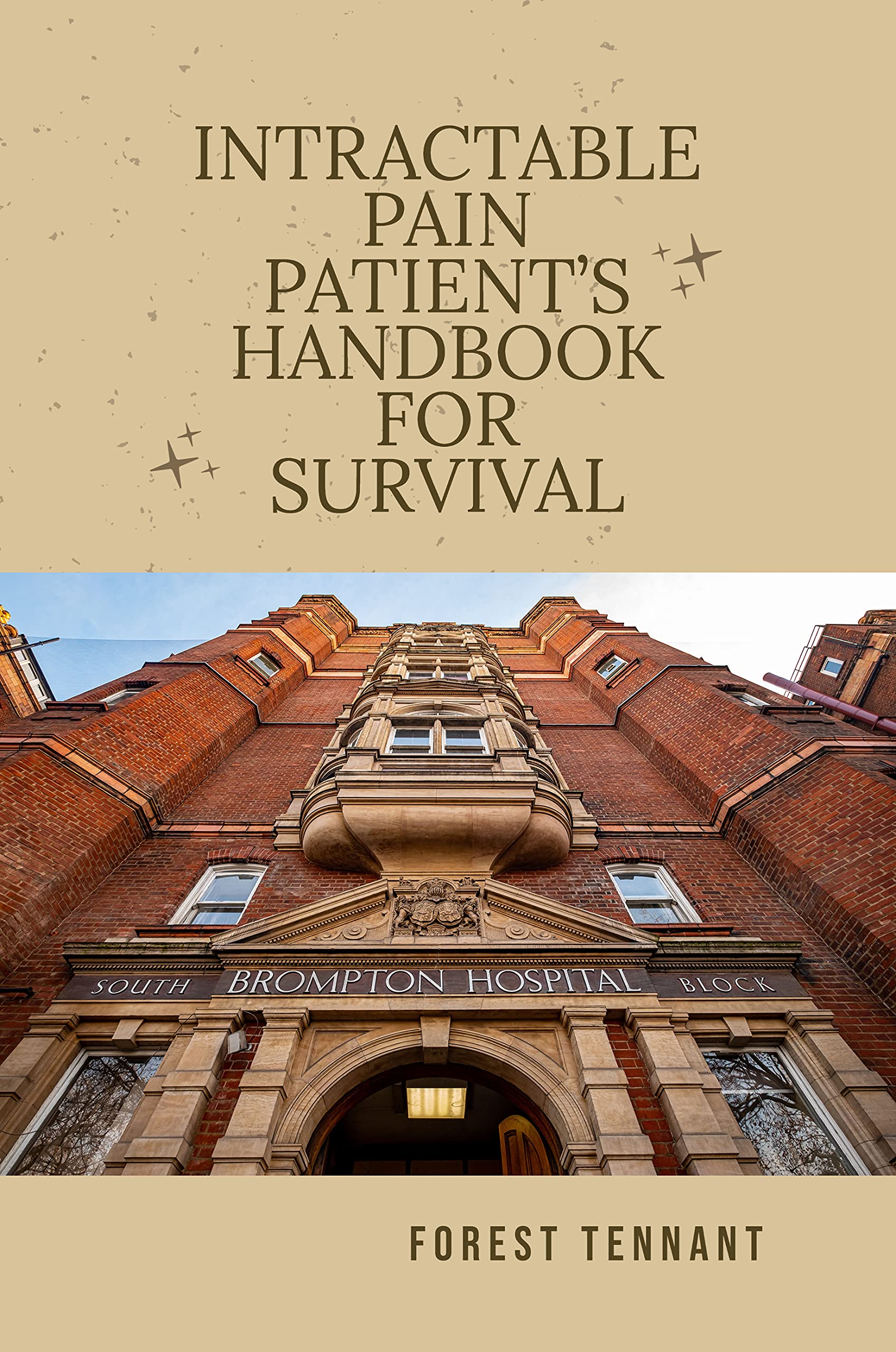 Intractable Pain Patient's Handbook for Survival by Forest Tennant ...