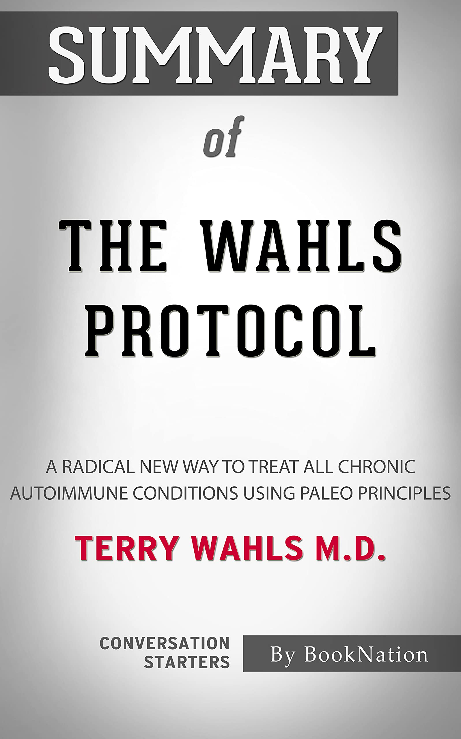 Summary of The Wahls Protocol: A Radical New Way to Treat All Chronic ...