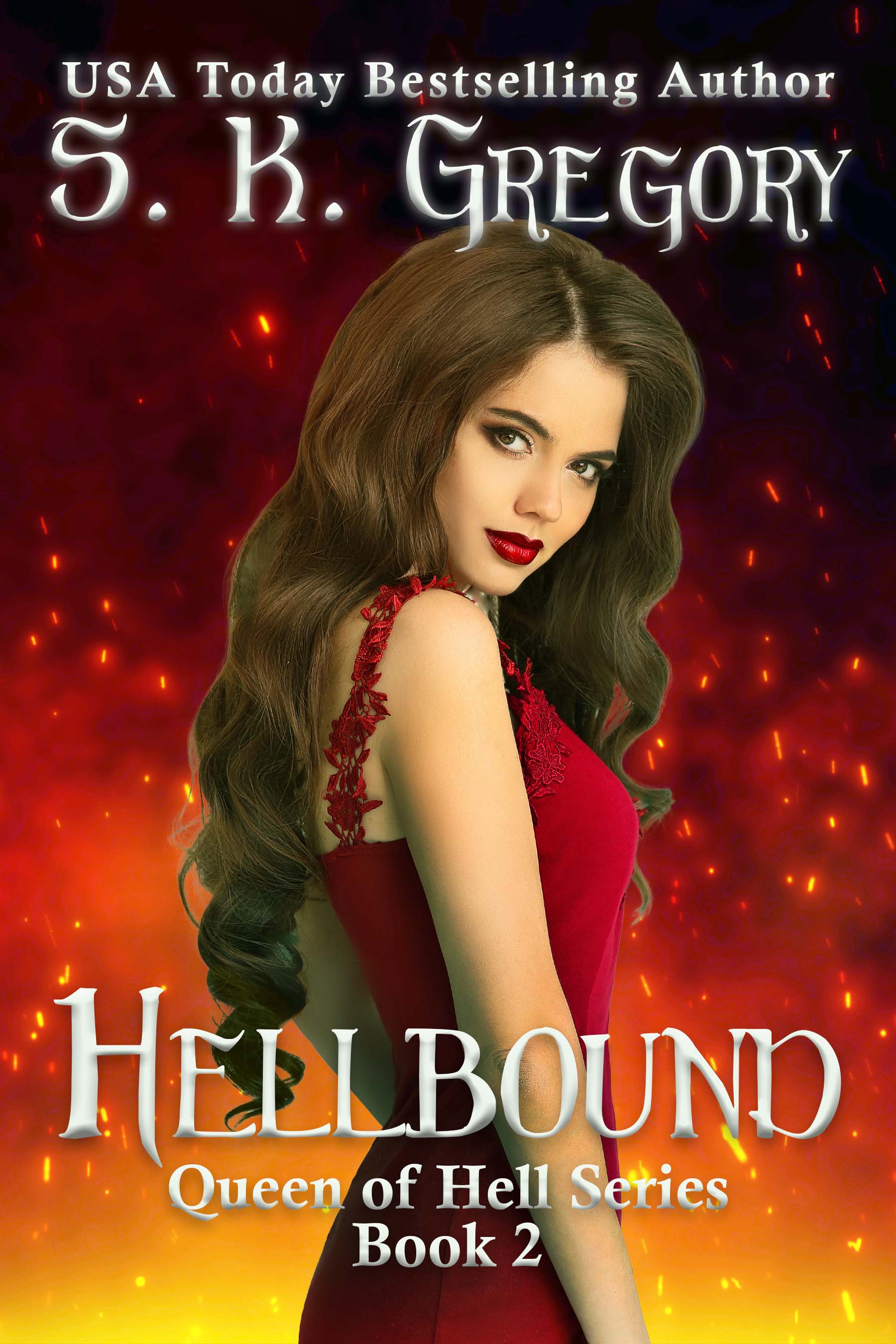 Hellbound:Queen of Hell Series Book 2 by S.K. Gregory | Goodreads