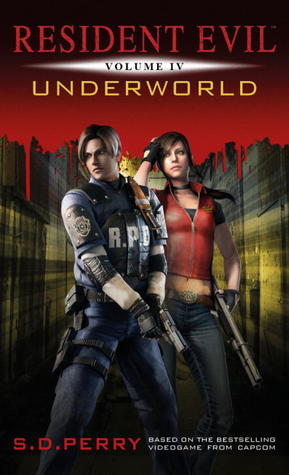Resident Evil: Underworld (Resident Evil, #4) by S.D. Perry | Goodreads