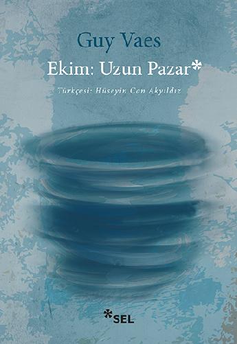 Ekim: Uzun Pazar by Guy Vaes | Goodreads