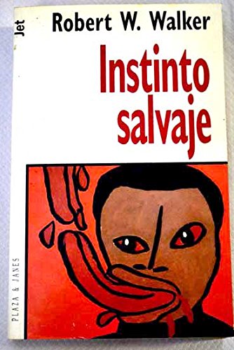 Instinto Salvaje by Robert W. Walker | Goodreads