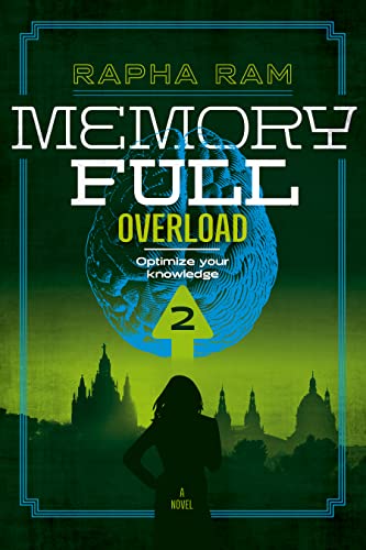 Overload (Memory Full, #2) by Rapha Ram | Goodreads
