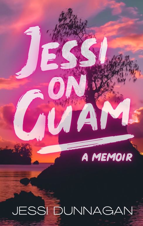 Jessi on Guam by Jessi Dunnagan | Goodreads