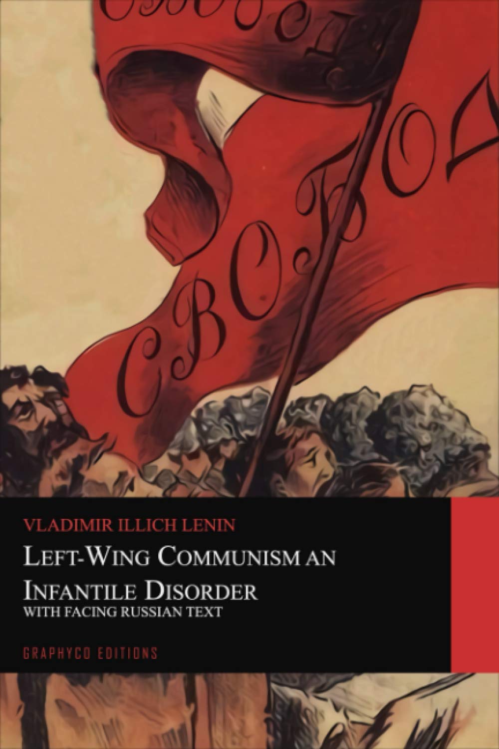 Left-Wing Communism, an Infantile Disorder. With Facing Russian Text by ...