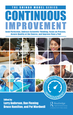 Continuous Improvement: Seek Perfection, Embrace Scientific Thinking ...