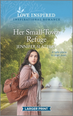 Her Small-Town Refuge by Jennifer Slattery | Goodreads
