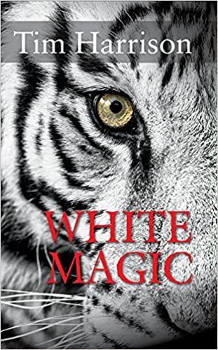 White Magic by Tim Harrison | Goodreads