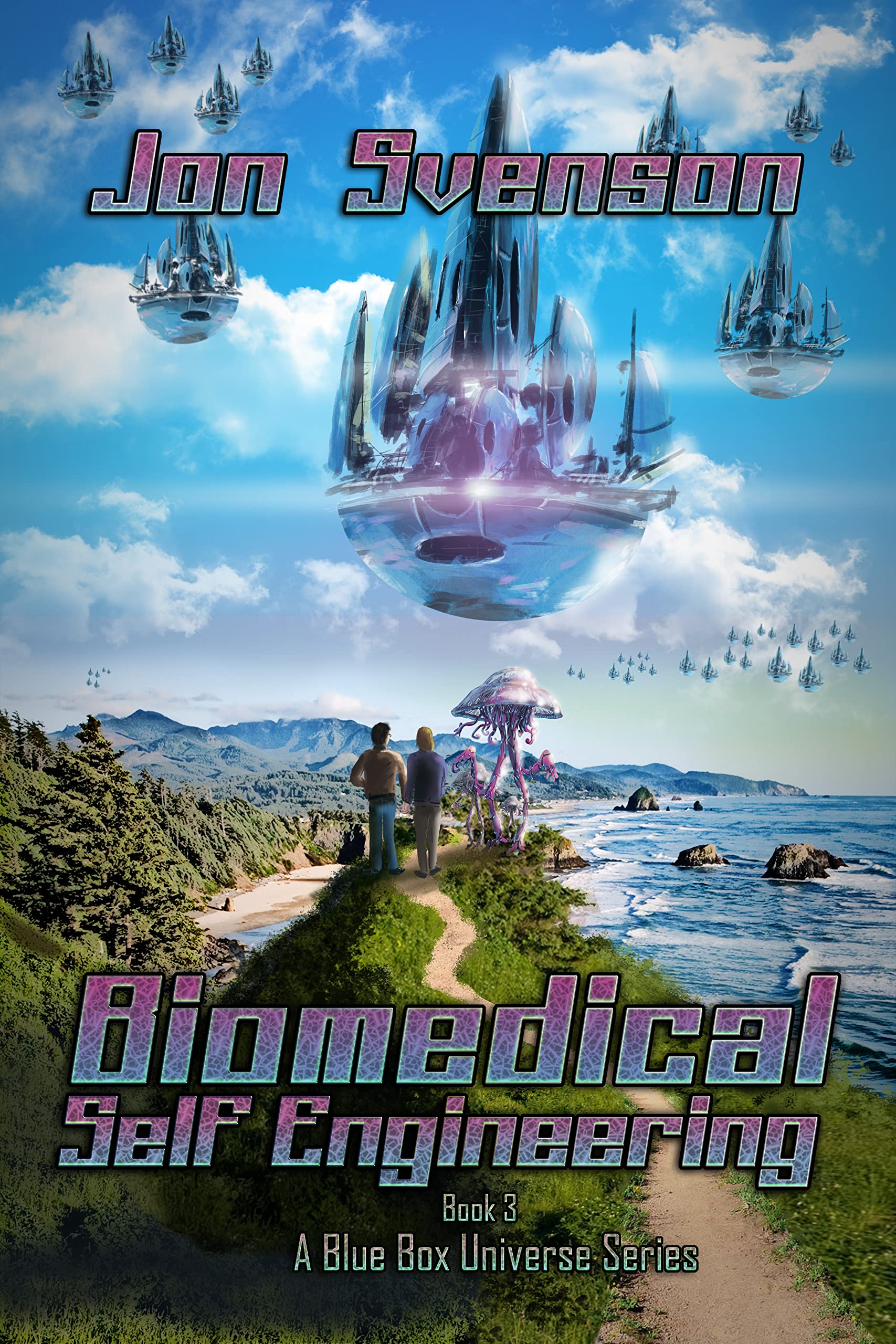Biomedical Self Engineering 3 by Jon Svenson | Goodreads