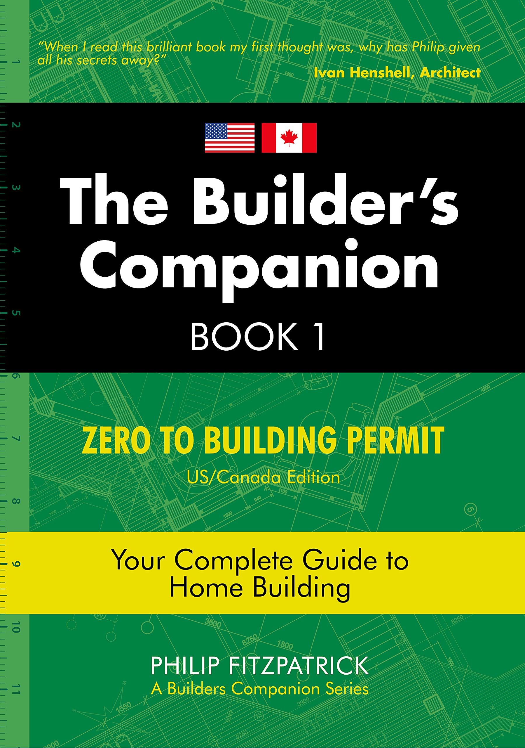 The Builder's Companion, Book 1: Zero to Building Permit, US/Canada ...