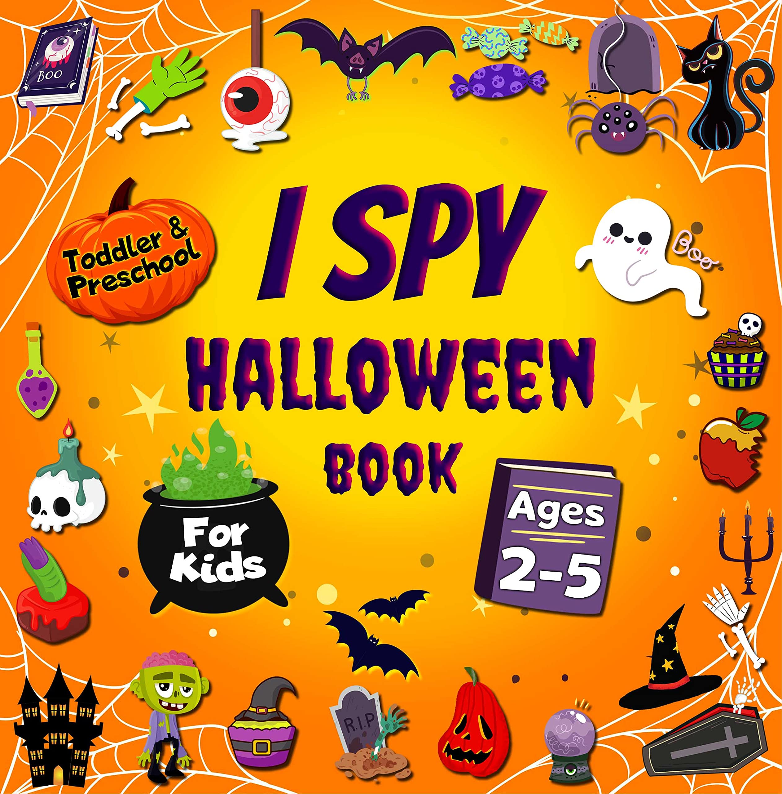 I Spy Halloween Book For Kids Ages 2-5: A Fun Activity For Toddlers And ...