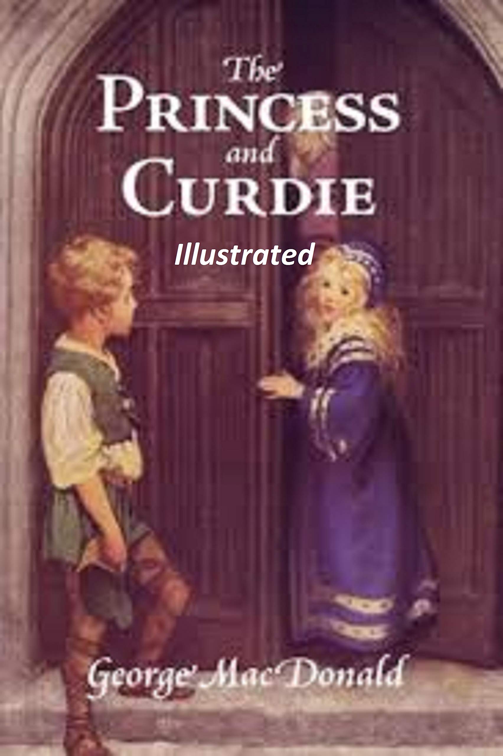 The Princess and Curdie Illustrated by George MacDonald | Goodreads