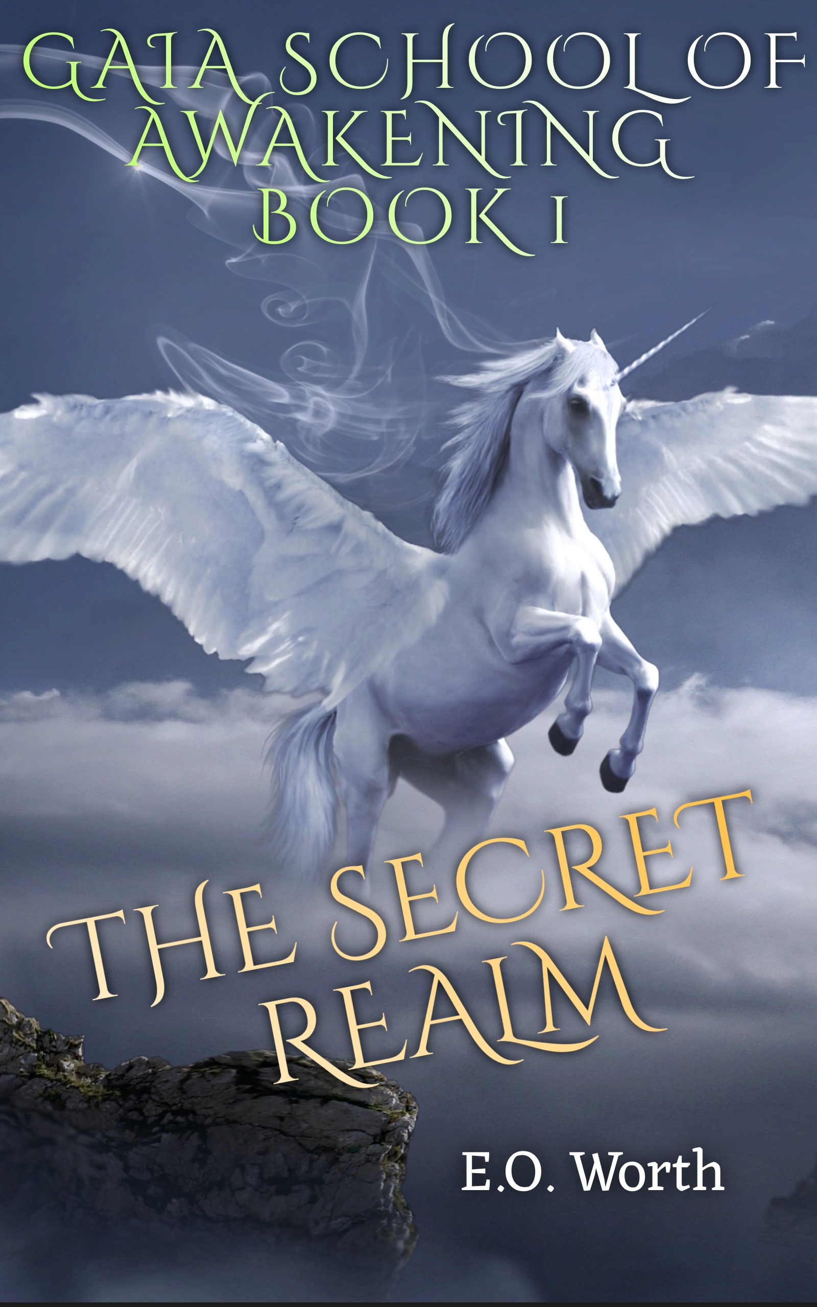 The Secret Realm Gaia School of Awakening (Book 1) by E.O. Worth ...