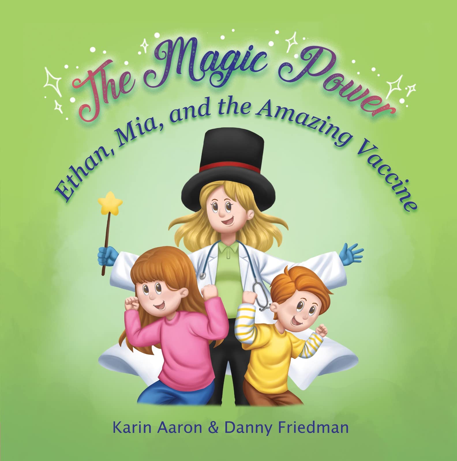 Ethan, Mia, and the Amazing Vaccine: Kids’ Visit to the Doctor ...