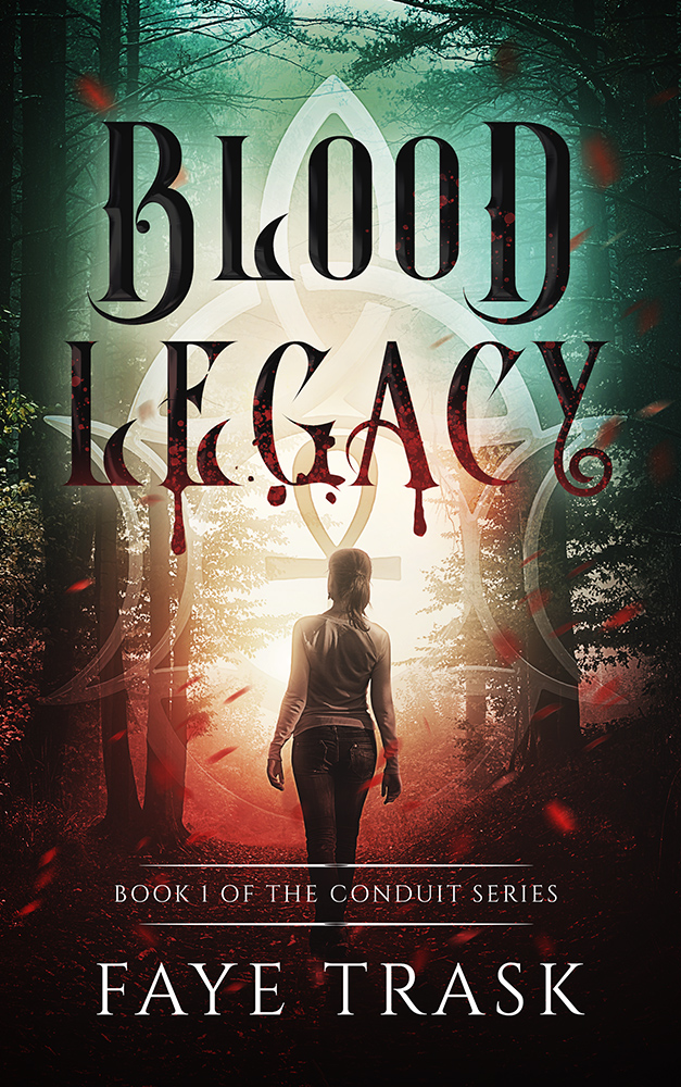 Blood Legacy (The Conduit Series, #1) by Faye Trask | Goodreads
