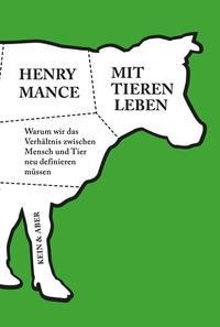 Mit Tieren leben by Henry Mance | Goodreads