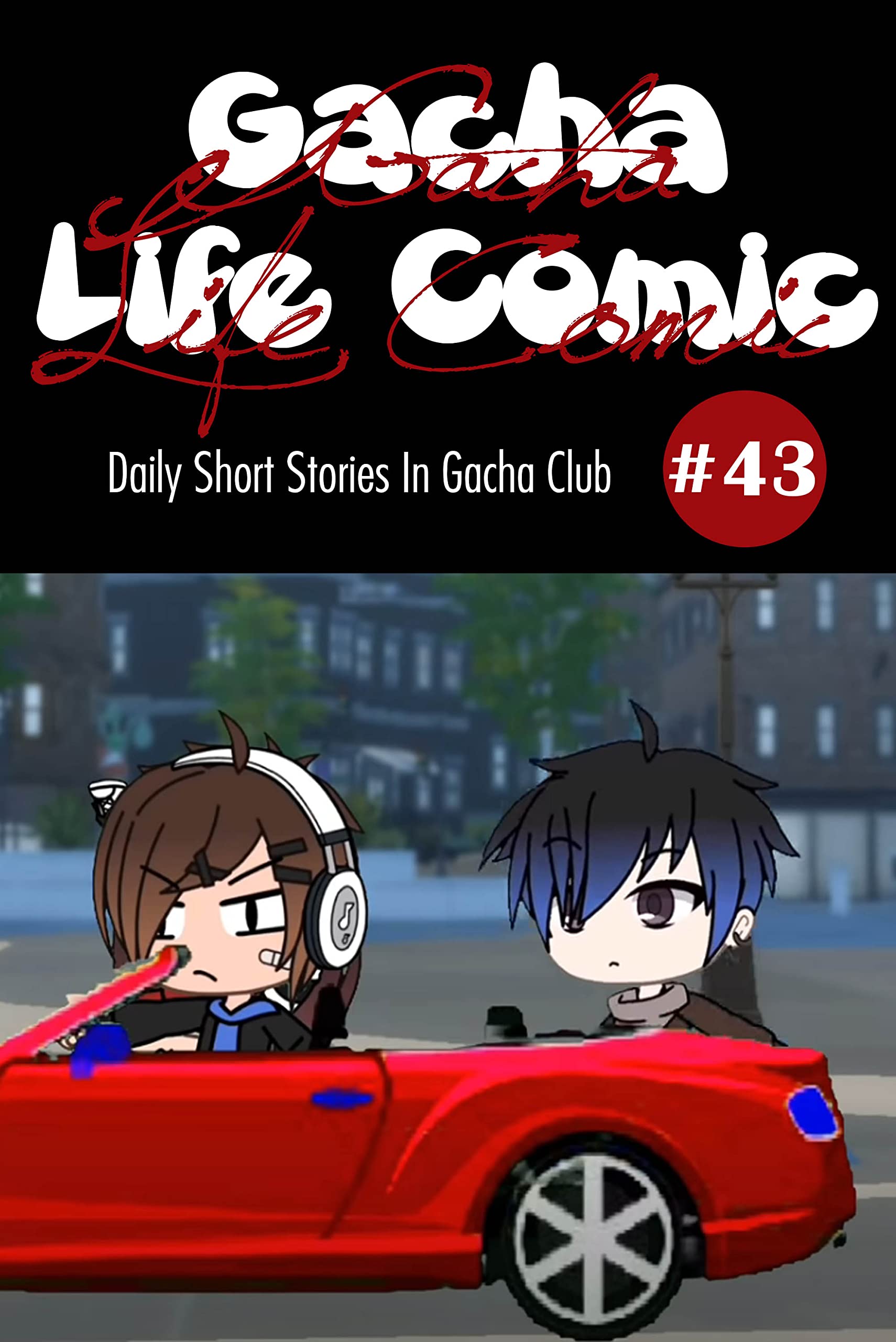 Gacha Life Comic Ep.43: Daily Short Stories In Gacha Club by Natalia ...