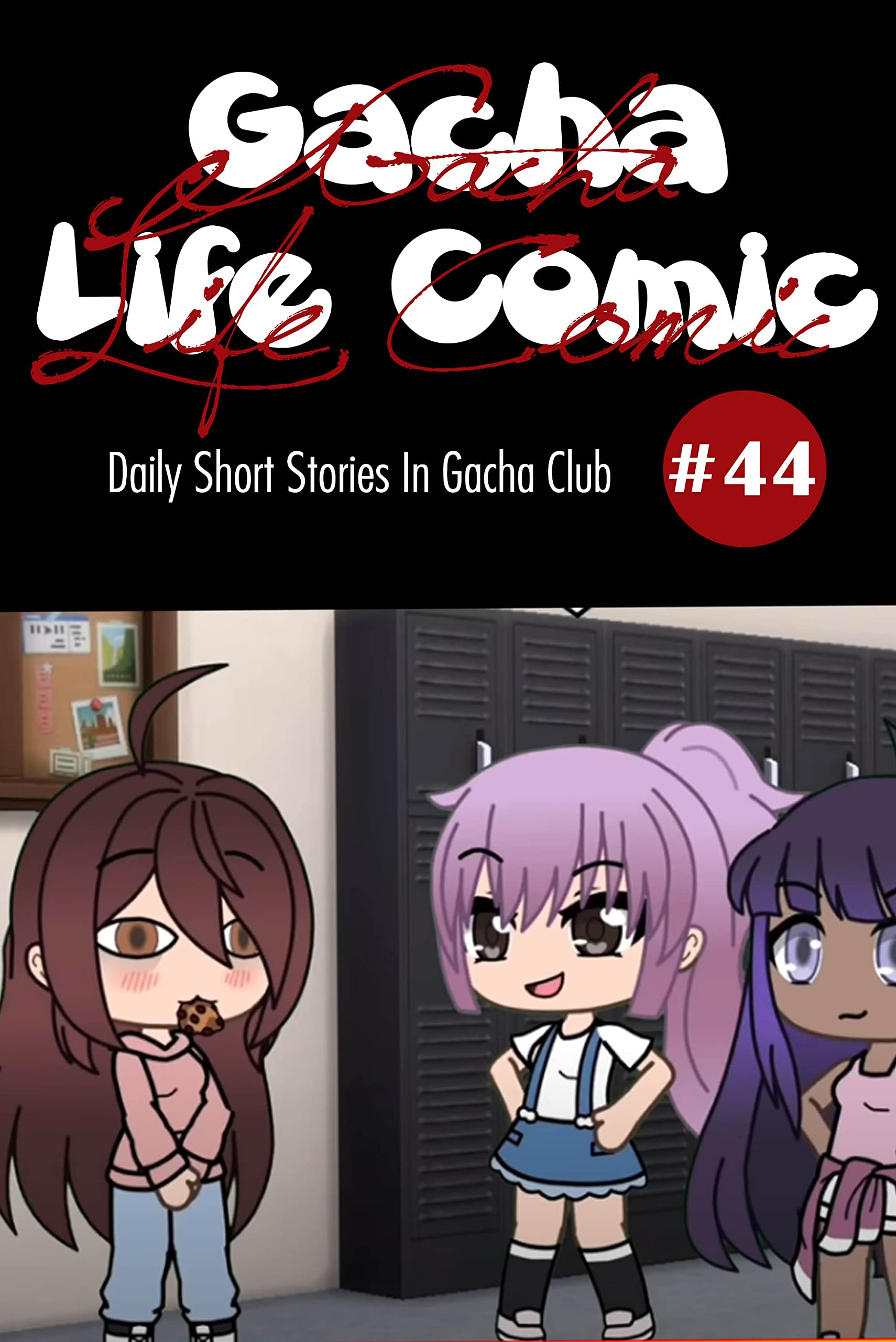 Gacha Life Comic Ep.44: Daily Short Stories In Gacha Club by Natalia ...